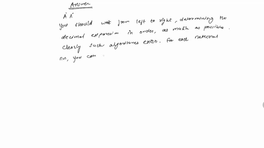 Solved F Describe An Algorithm For Adding Two Infinite Decimals You Should Work From Left To