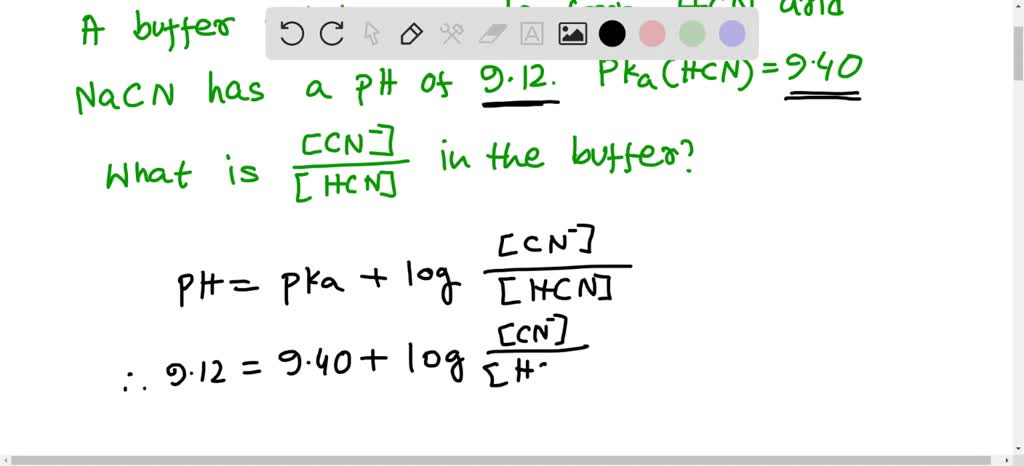 SOLVED: A buffer solution made from HCN and NaCN has a pH of 9.12. If ...