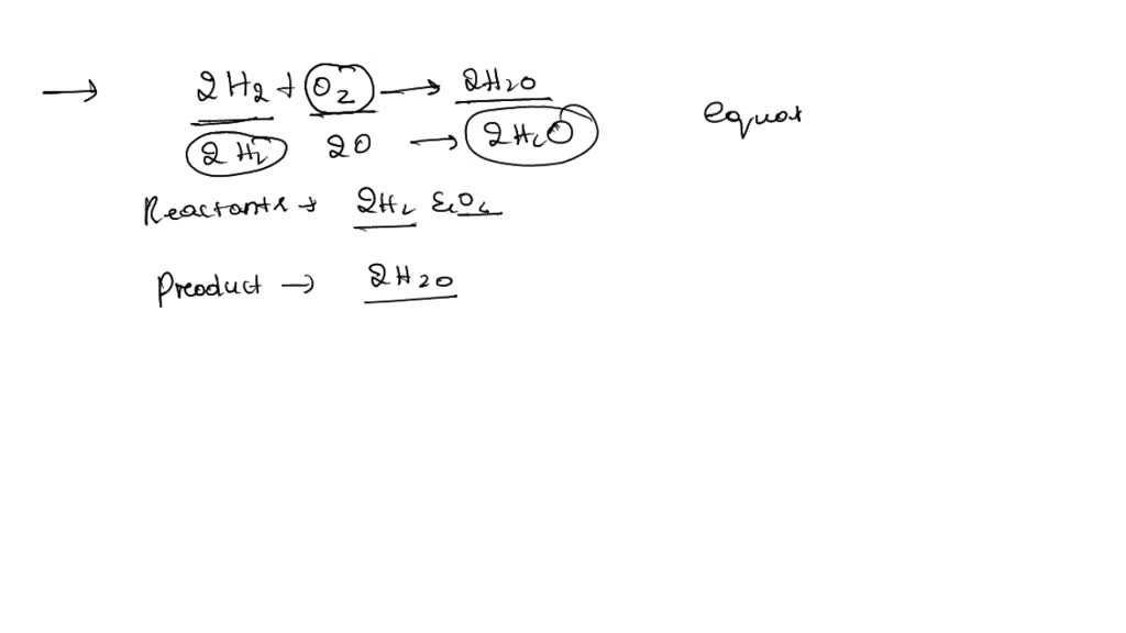 SOLVED: What type of chemical equation is the following: 2H2 + O2 → 2H2O