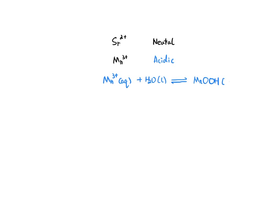 SOLVED: 36. (Q102) Determine whether each cation is acidic or pH ...