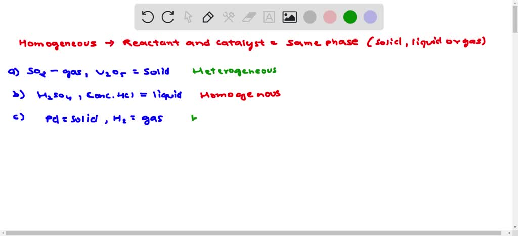 SOLVED: Identify a homogeneous catalyst: a. SO2 over vanadium (V) oxide ...
