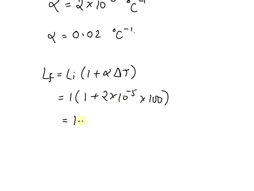 SOLVED: The relationship Lf=Li(1+αΔ T) is an approximation that works when the average ...