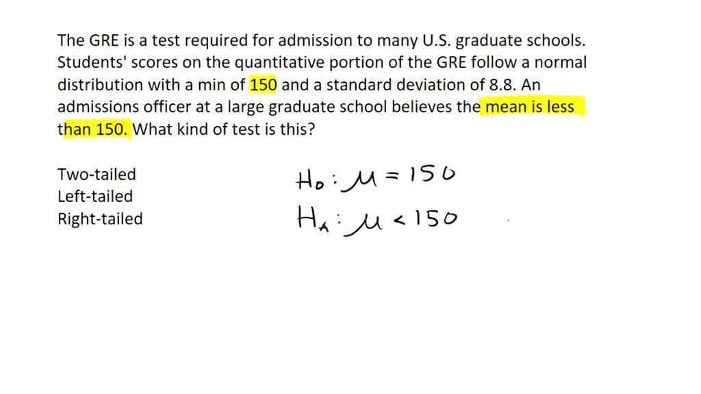 SOLVED: "The GRE is a test required for admission to many U.S. graduate ...