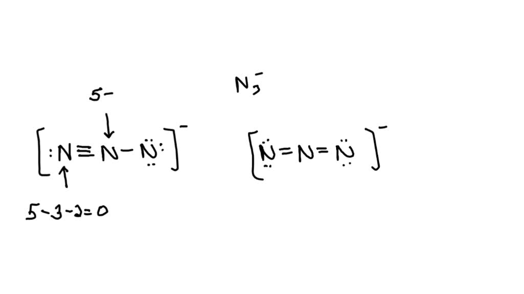 SOLVED: Consider the Lewis structure for the azide anion; N; for ...