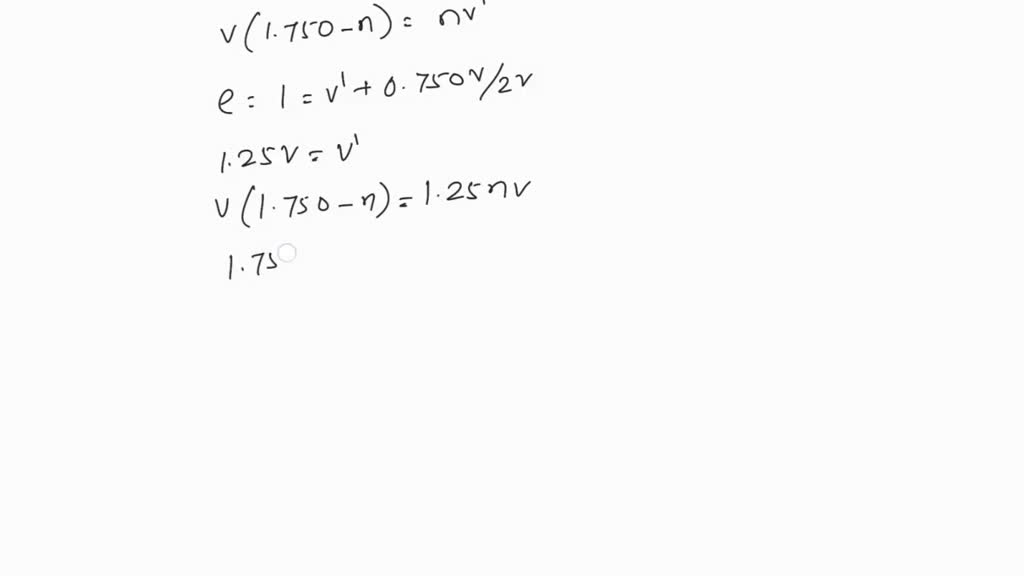 SOLVED: Before Collision After nmn nIn 0.750v n,final Two particles ...