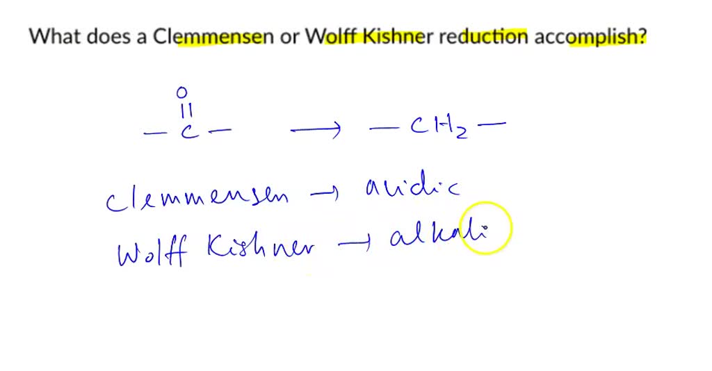 SOLVED: Question 5 2 pts What does a Clemmensen or Wolff Kishner ...