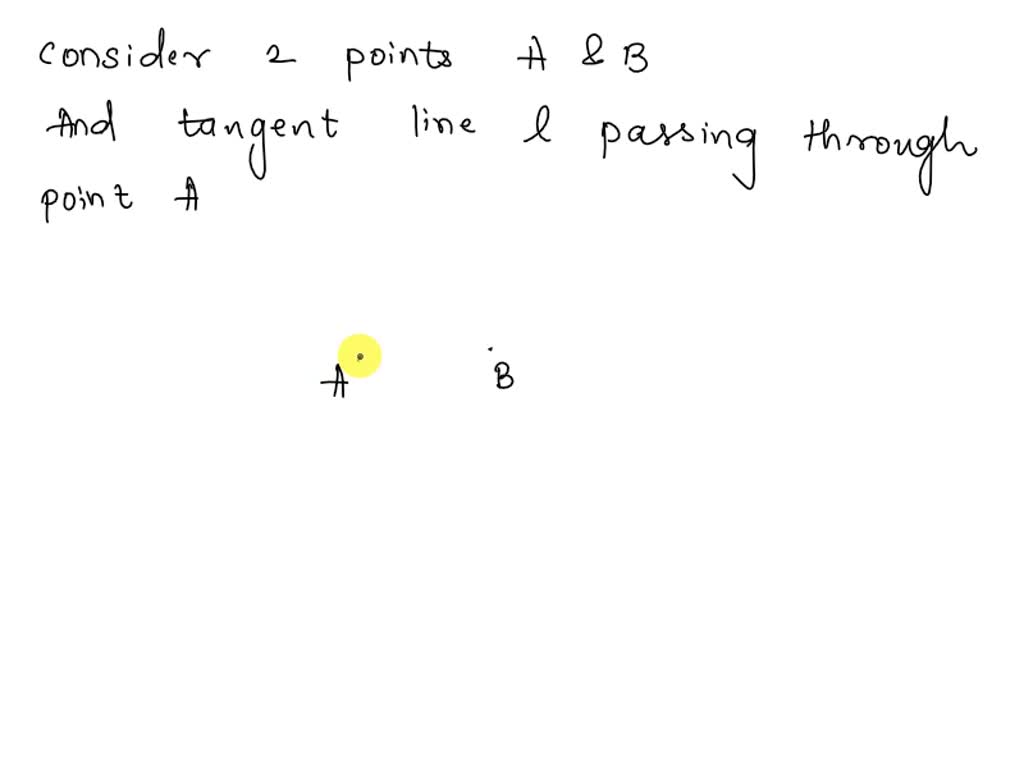SOLVED: construct a circle passing through two given points and tangent ... SOLVED: construct a circle passing through two given points and tangent ...
