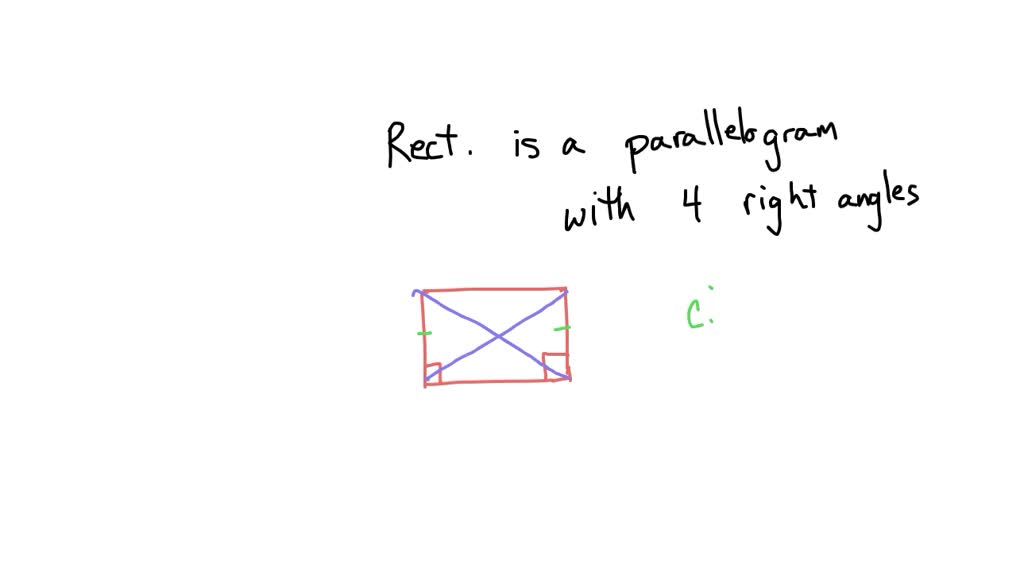 SOLVED: A parallelogram must be a rectangle if its diagonals a) bisect each other. b) bisect the ...
