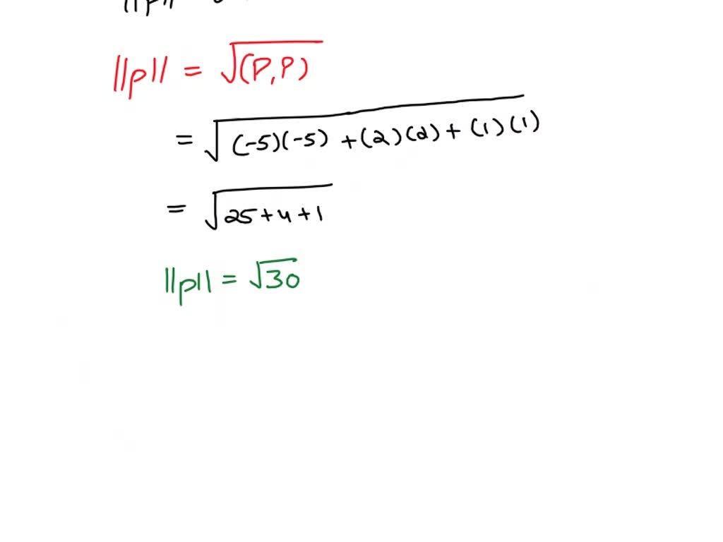 SOLVED: Find ||p|| and d(p,q) relative to the standard inner product on ...
