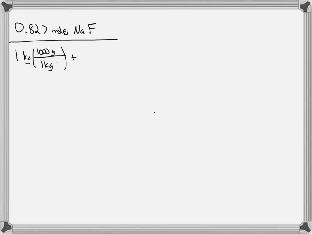 SOLVED: What is the molarity of a 0.827 M NaF solution prepared with ...