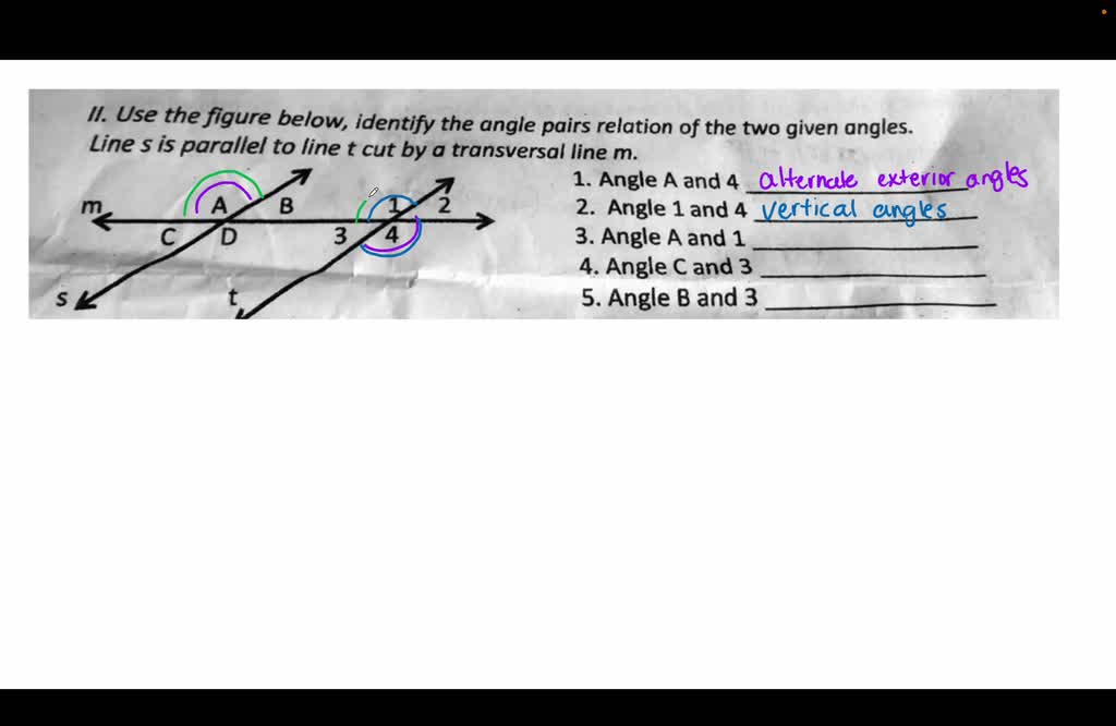 SOLVED: ": Use the figure below, identify the angle pairs relation of the two given angles. Line ...