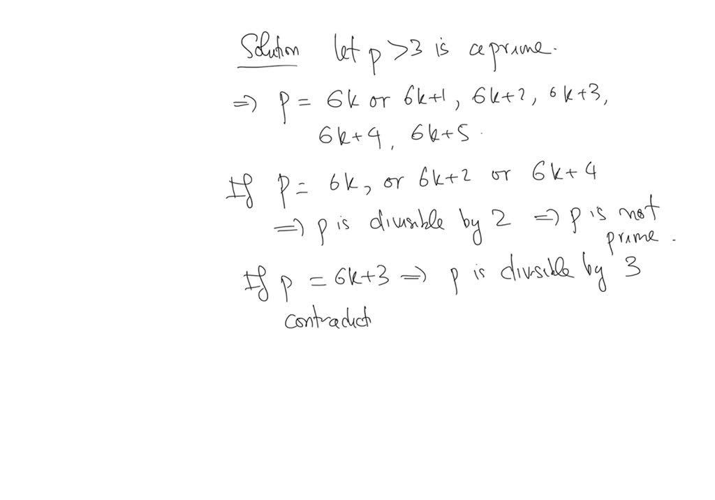 SOLVED: Prove that every prime larger than 3 is congruent either to [ (mod 6) or 5 (mod 6). (ii ...