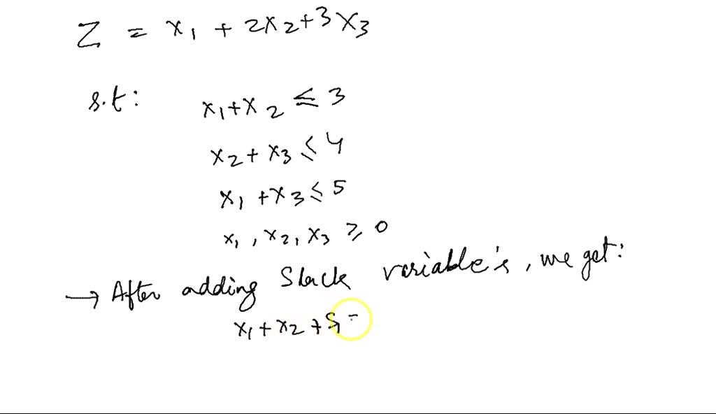 MAXIMIZATION BY THE SIMPLEX METHOD Maximize z = x1 + 2x2 + x3 subject ...