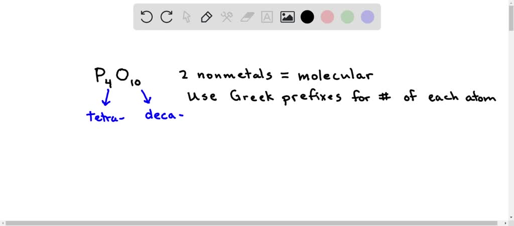 SOLVED: Which is the correct name for P4O10? A. phosphorus oxide B ...