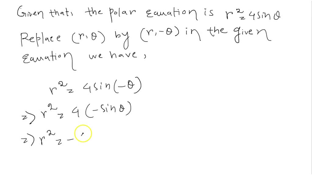 SOLVED: Test the polar equation for symmetry with respect to the polar ...