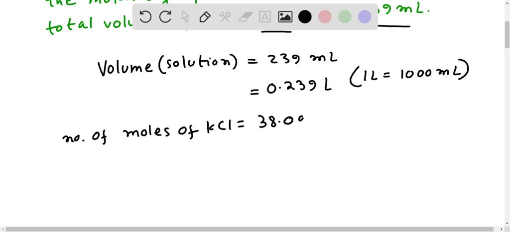 SOLVED: Calculate the molarity of a solution prepared by dissolving 20.0 g of KCl in 725 ml of ...