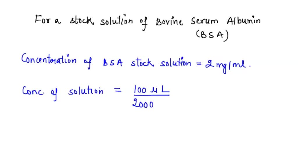 SOLVED: Calculate the concentration of BSA in each standard sample ...