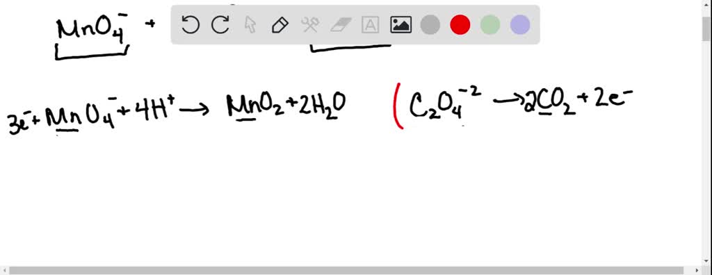 SOLVED: (b) MnO4- + C2O42- MnO2 + CO2 (basic medium)