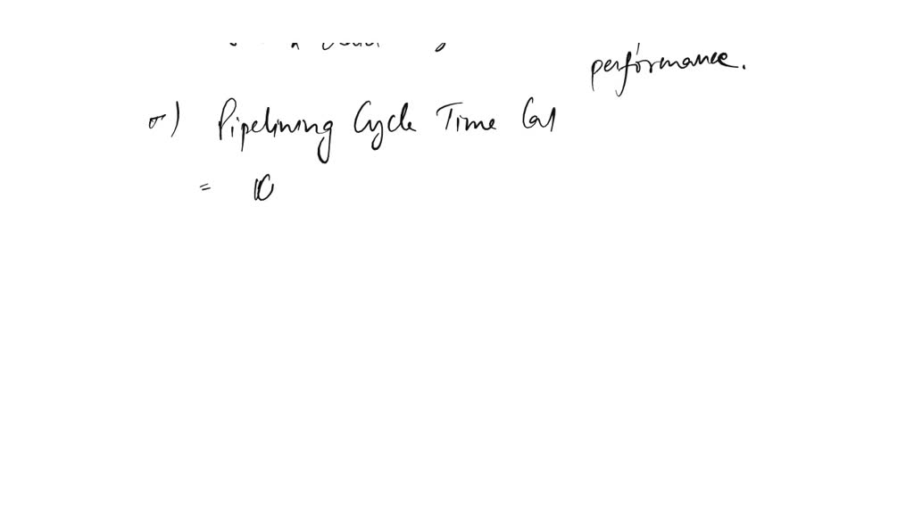 SOLVED: Your computer system has a 5-stage pipeline (but not super-pipelined processor like the ...