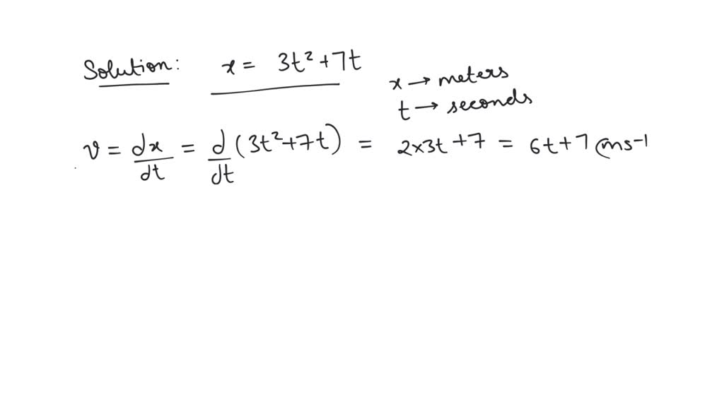 Displacement of a particle is given by the expression x=3t2+7t, where x ...