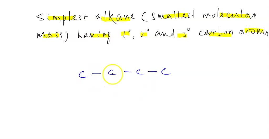 SOLVED: What is the simplest alkane, the one with the smallest ...