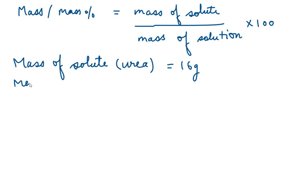 SOLVED: The concentration of urea in a solution prepared by dissolving ...