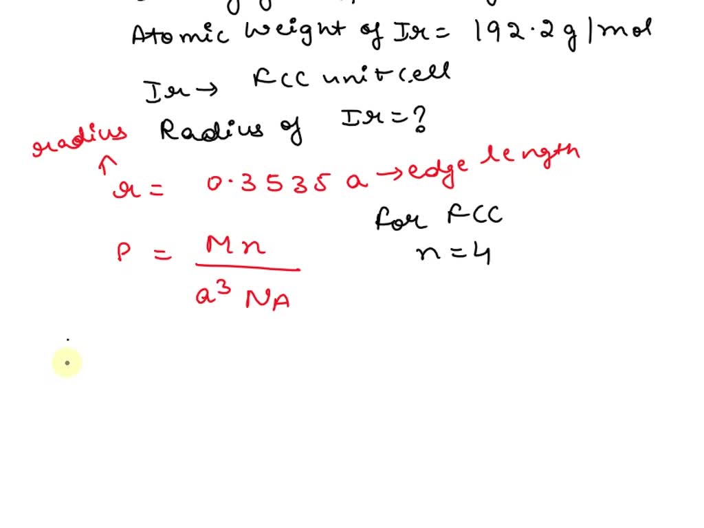 SOLVED: Calculate the radius of an iridium atom, given that Ir has an ...