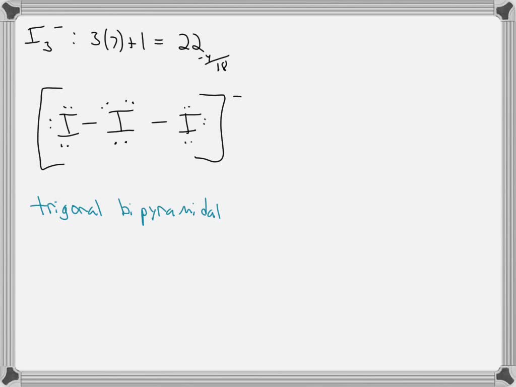 SOLVED: Angle? Explain briefly. 34. The triiodide ion I3 is linear, but ...