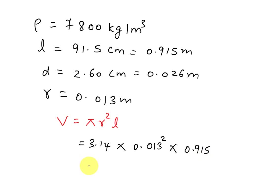 SOLVED: On a part-time job, you are asked to bring a cylindrical iron ...