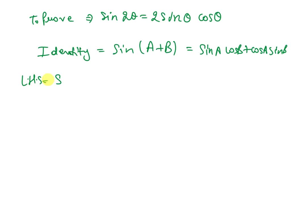 SOLVED: Use the figure to prove that sin 2 θ=2 sinθcosθ (FIGURE CAN NOT ...