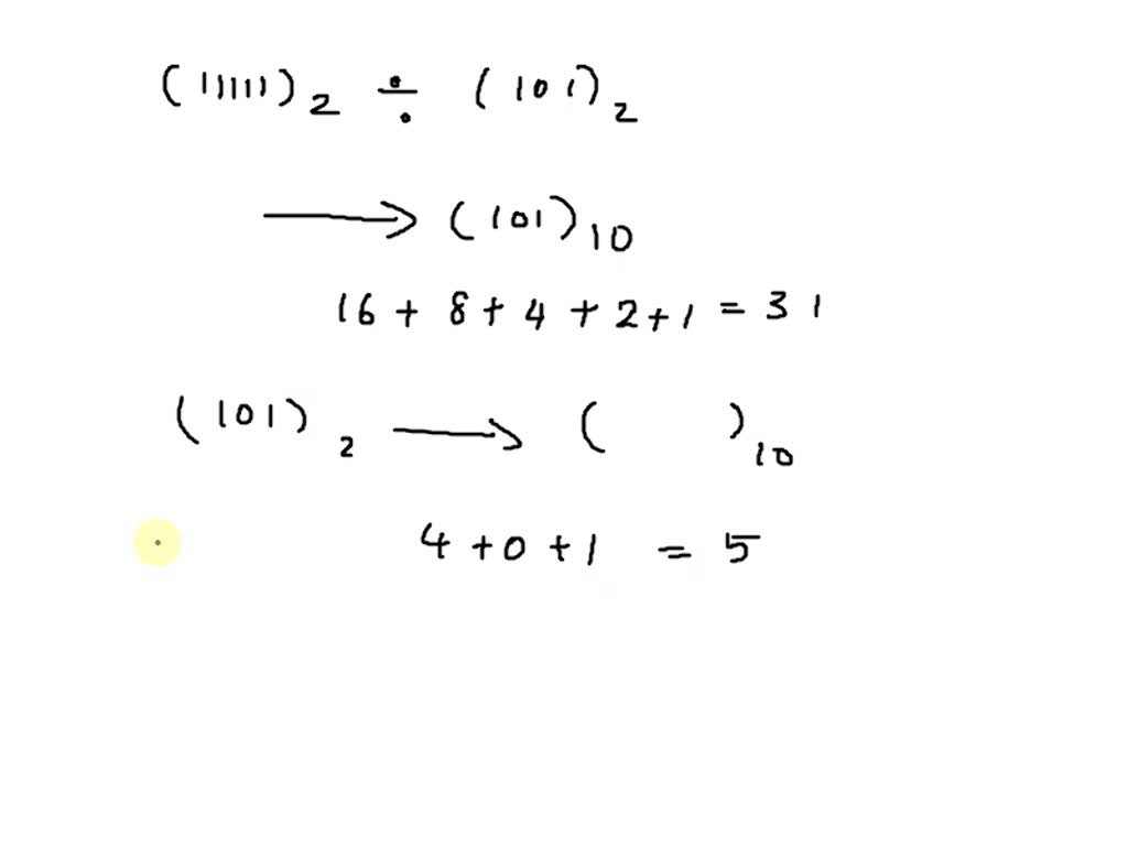 SOLVED after Performing Binary Division 11111 2 101 2 Then Quotient 101 2 And solved-after-performing-binary-division-11111-2-101-2-then-quotient-101-2-and