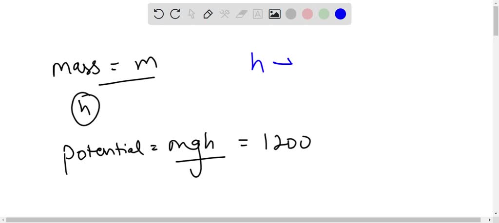 SOLVED: An object of mass mwhen raised To height h possess a potential ...