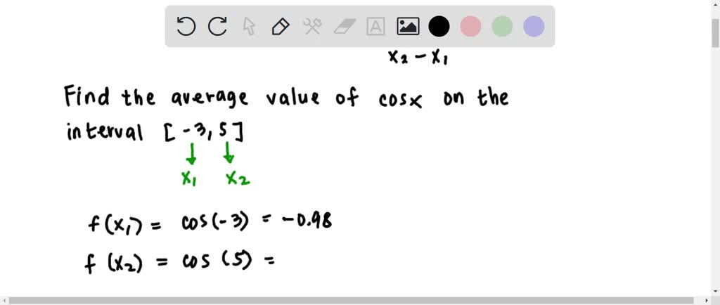 SOLVED: the average value of cosx on the interval [-3,5] is