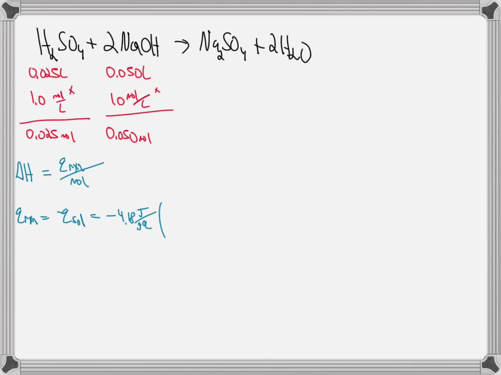 SOLVED: When 25.0 mL of 1.0 M H2SO4 is added to 50.0 mL of 1.0 M NaOH at 25.0 ∘C in a ...