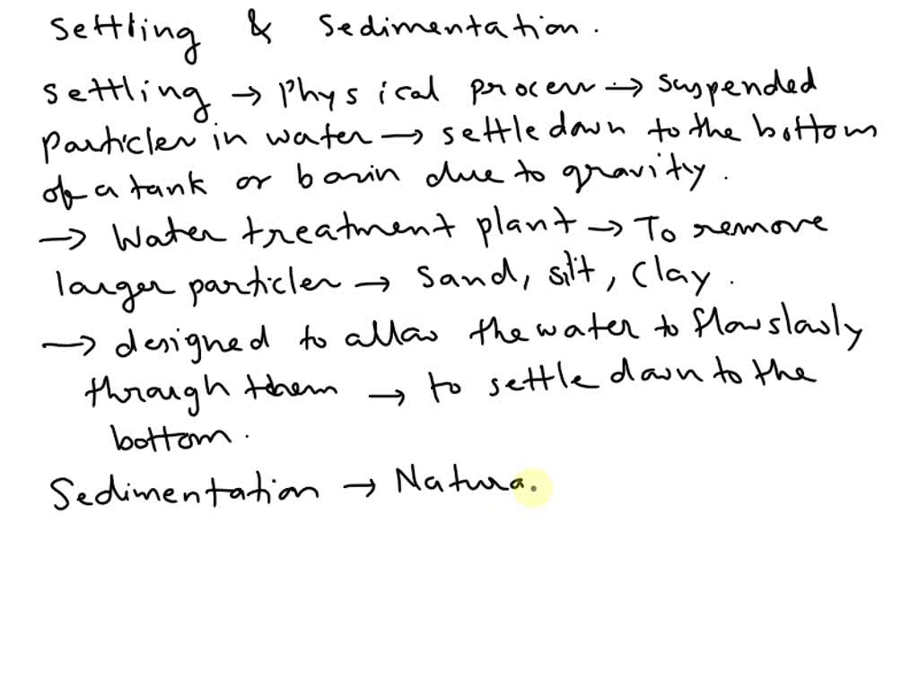 SOLVED: What is the difference between settling and sedimentation ...