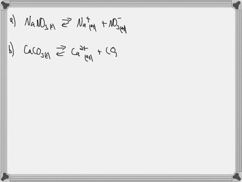 6. Write the dissolution reaction for the following solid...