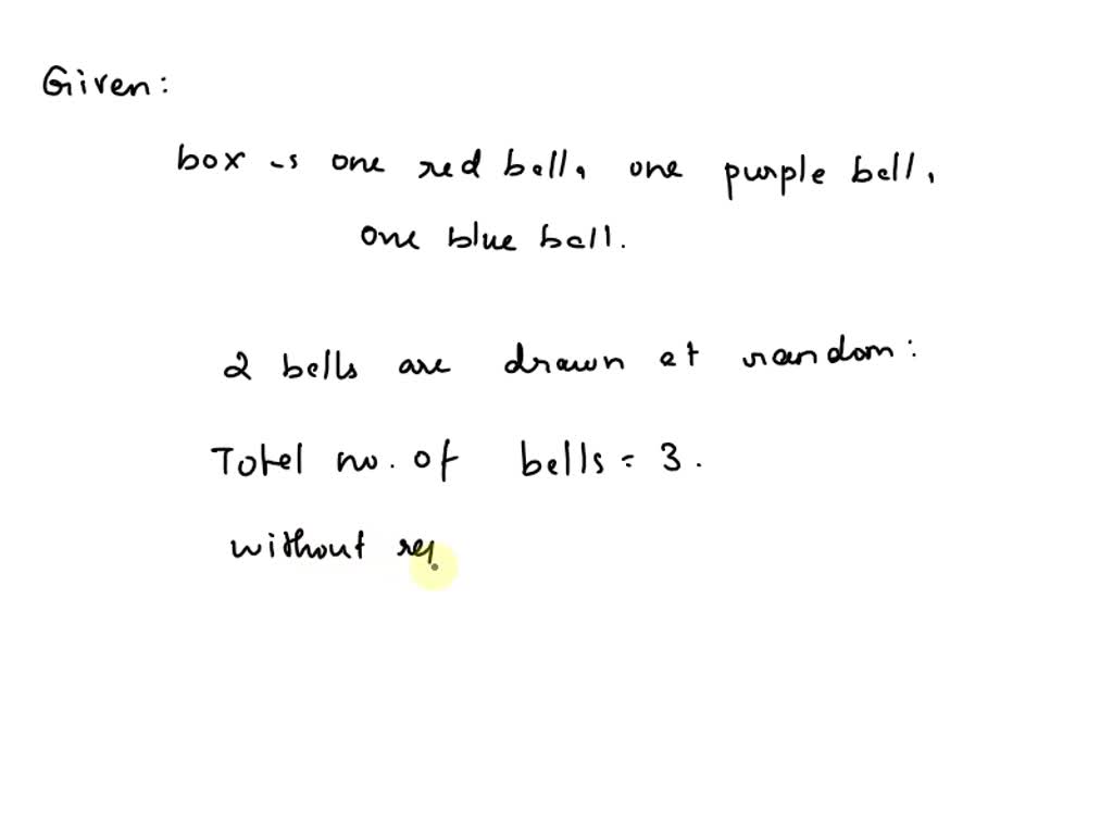 Statistical Probability: A box contains one red ball, one purple ball ...