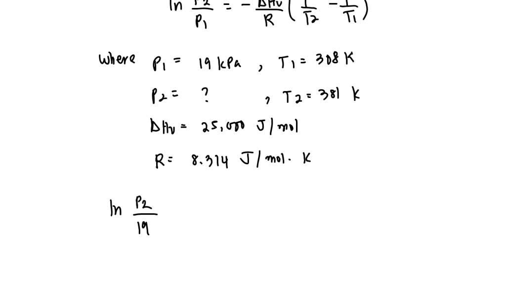 SOLVED: use 41 kj/mol to calculate vapor pressure of pinene at room temperature (23 C)