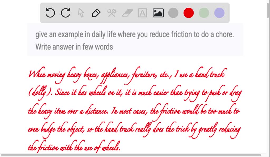 SOLVED: Give two examples of friction: -being useful in everyday life ...