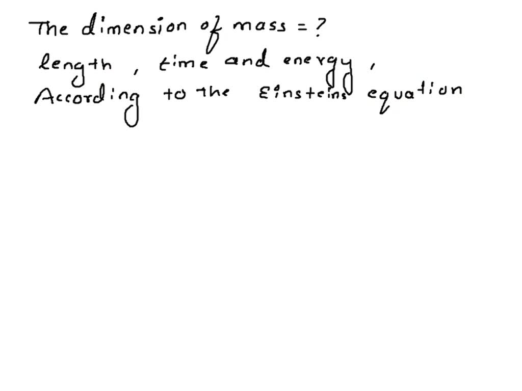 SOLVED: If length time and energy are fundamental units then find the ...