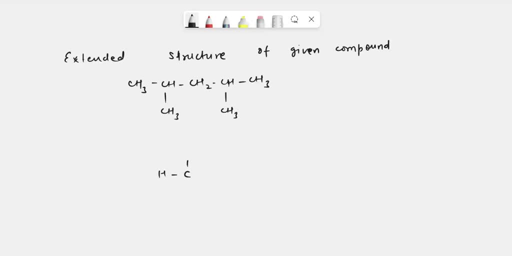 SOLVED: Consider the condensed structure shown: CH-CHCH;CHCH; CH, CHs Draw the expanded or ...