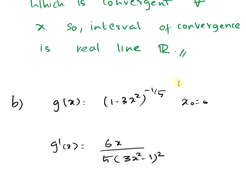 SOLVED: Problem 1: Using the common Taylor series and their intervals ...
