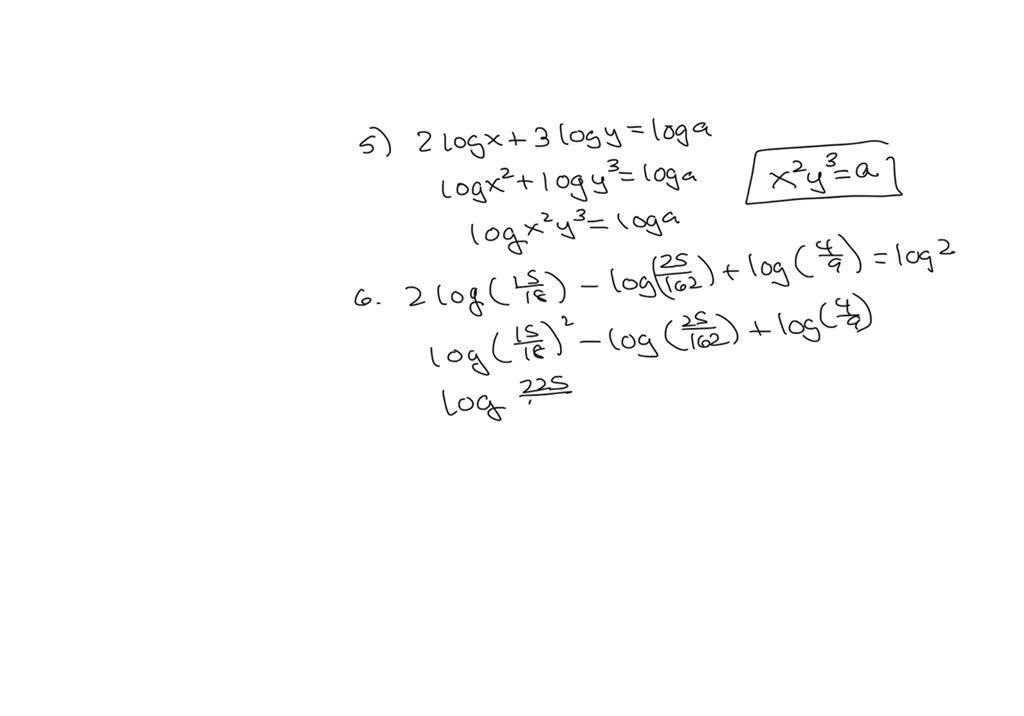 SOLVED: Question Five Express 2 log x+3 log =log a in logarithm free form. 2 marks Question Six ...
