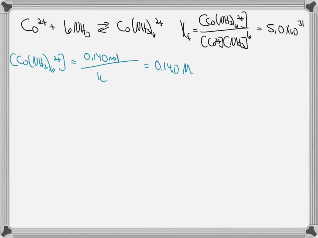 SOLVED: A 0.140-mole quantity of CoCl2 is added to a liter of 1.20 M ...