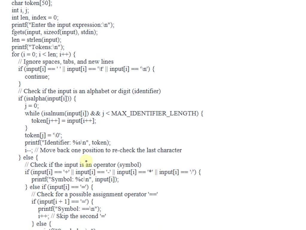 SOLVED: Objective: Design a lexical analyzer for a given language. The ... SOLVED: Objective: Design a lexical analyzer for a given language. The ...