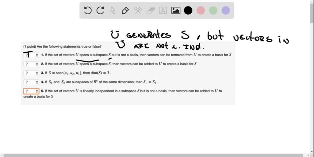 SOLVED: point) Are the following statements true or false? False 1. If ...