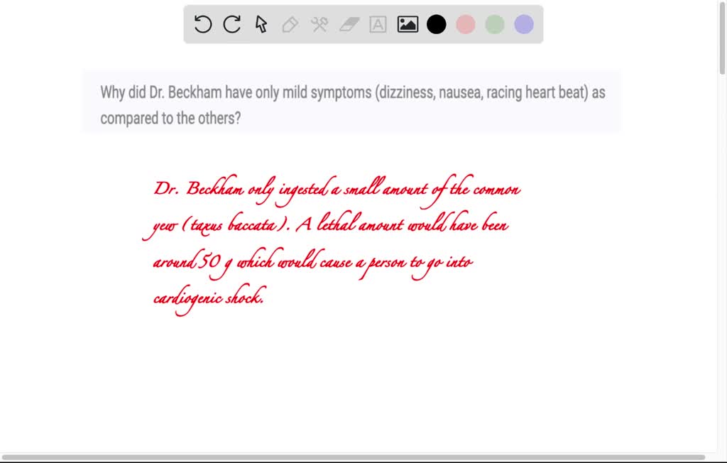 SOLVED: Why did Dr. Beckham have only mild symptoms (dizziness, nausea ...