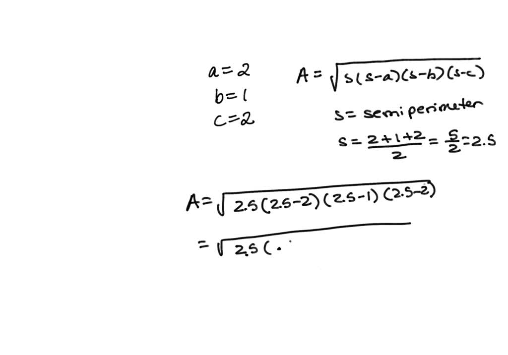 SOLVED: Use Heron's formula to find the area of the triangle: Round to ...