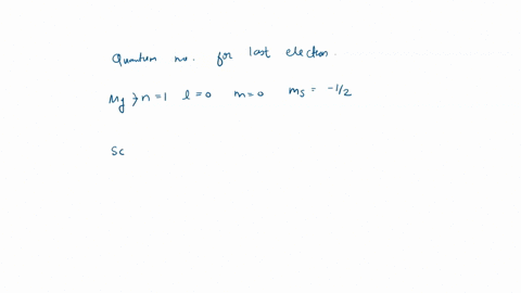 A. Complete the table below. Principal Quantum Number or...