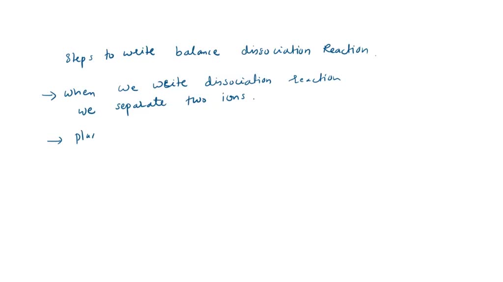 SOLVED: 1. Write the balanced equilibrium equation for the dissociation ...